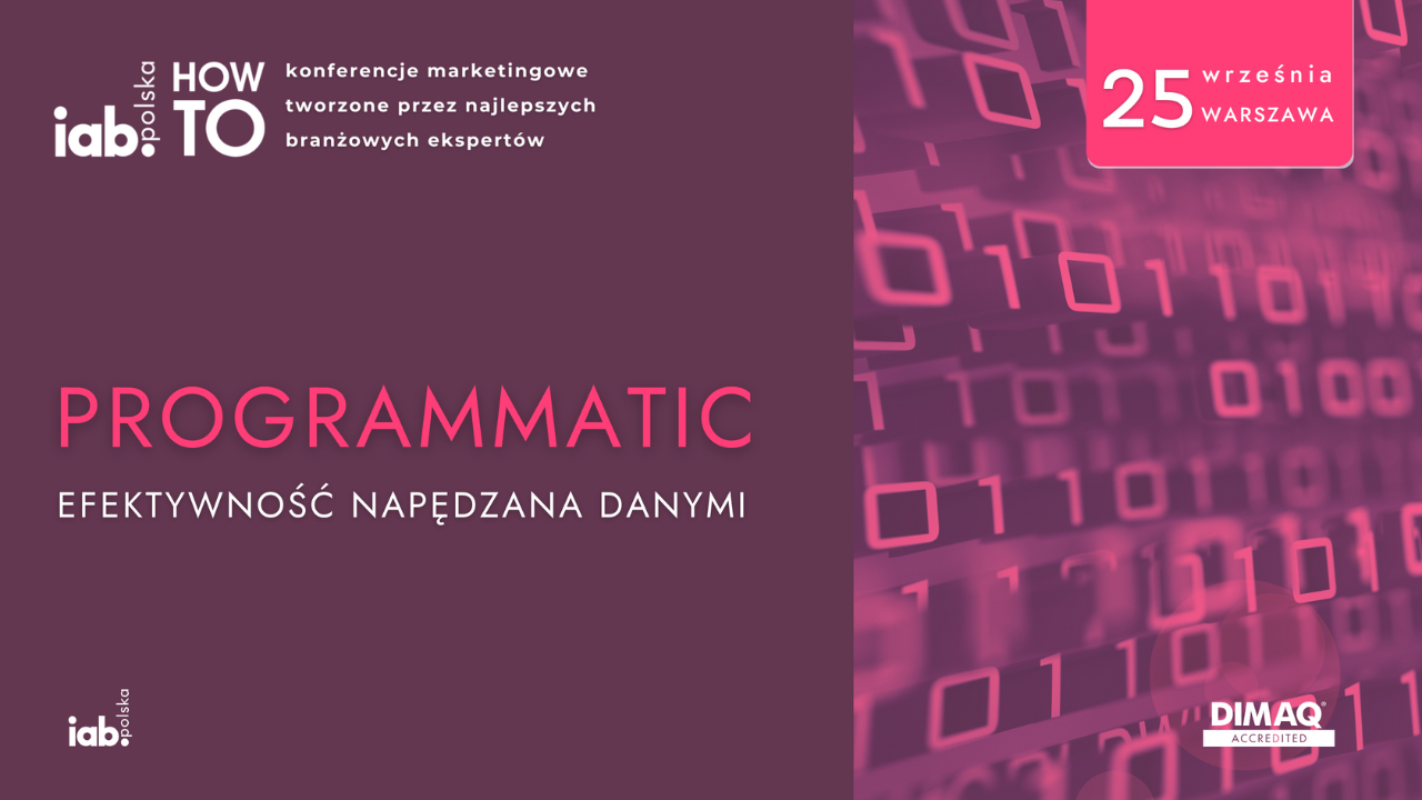 IAB HowTo: programmatic przyszłości, czyli dane, AI i wideo w praktyce ...